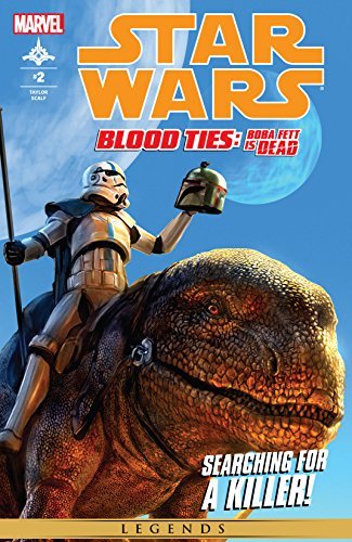 Star Wars: Blood Ties - Boba Fett is Dead (2012) #2 by Tom Taylor ...