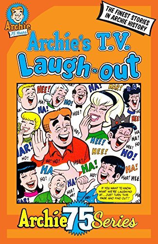 Archie 75 Series: Archie's TV Laugh-Out by Various | Goodreads