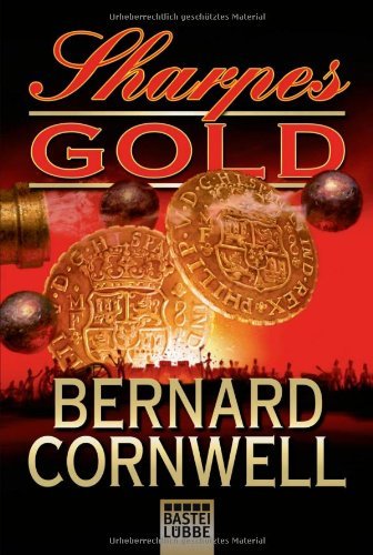 Sharpes Gold (Sharpe, #9) by Bernard Cornwell | Goodreads