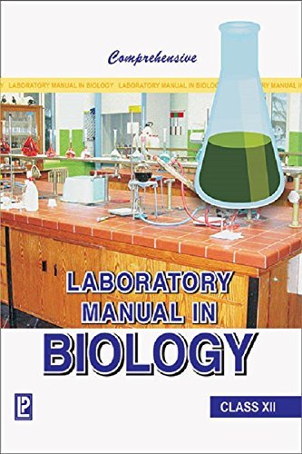 Comprehensive Laboratory Manual in Biology Class XII by J.P. Sharma ...