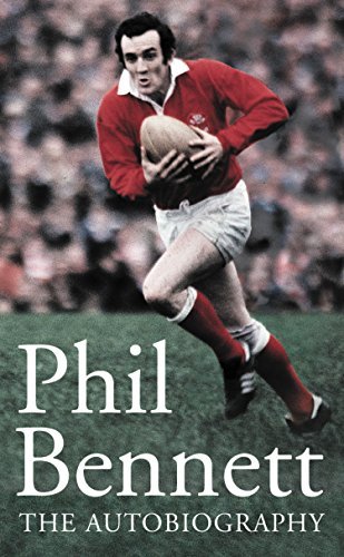 Phil Bennett: The Autobiography by Phil Bennett | Goodreads