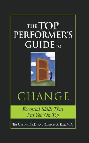 The Top Performer's Guide to Change: Overcoming Fear to Turn Change ...