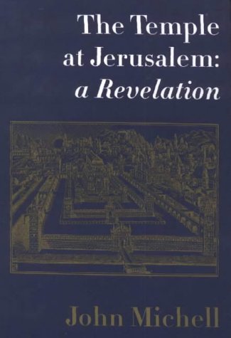 The Temple at Jerusalem: A New Revelation by John Michell | Goodreads