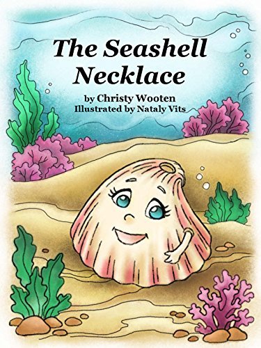 Books for Kids: The Seashell Necklace by Christy Wooten | Goodreads