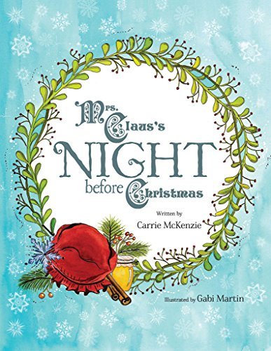Mrs. Claus's Night Before Christmas by Gabi Martin | Goodreads