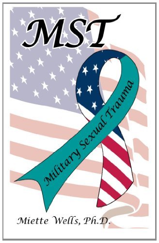 Military Sexual Trauma by Dr. Miette Wells | Goodreads