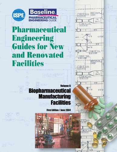 Pharmaceutical Engineering Guides for New and Renovated Facilities ...