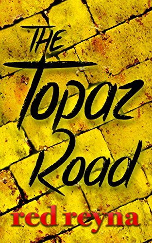 The Topaz Road: Book One of The Topaz Road Trilogy by Red Reyna | Goodreads
