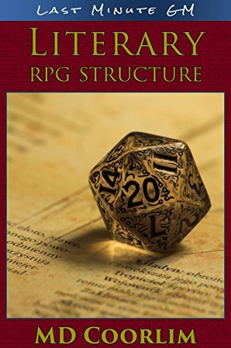 Literary RPG Structure: Last Minute GM by MD Coorlim | Goodreads