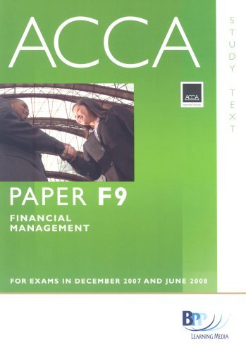ACCA (New Syllabus) - F9 Financial Management: Study Text by BPP ...