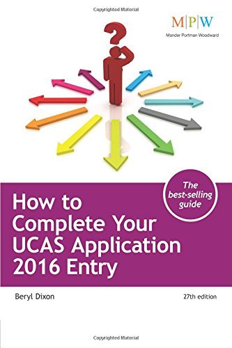 How to Complete Your UCAS Application: 2016 Entry by Beryl Dixon ...