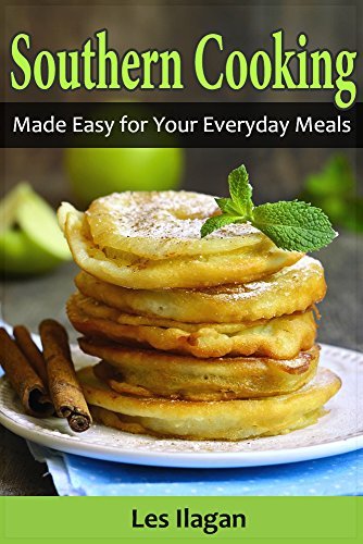 Southern Cooking Made Easy for Your Everyday Meals: Southern-Style ...