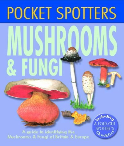 Mushrooms and Fungi by Geoffrey Kibby | Goodreads