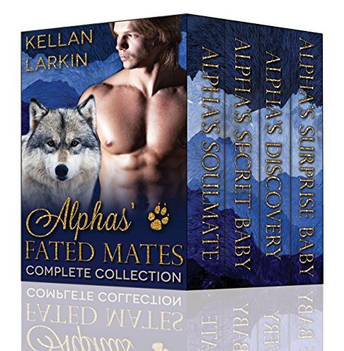 Alphas' Fated Mates Complete Collection by Kellan Larkin | Goodreads