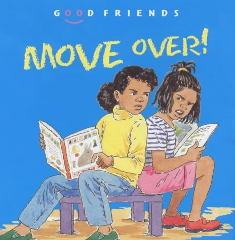 Move Over! (Good Friends) by Janine Amos | Goodreads