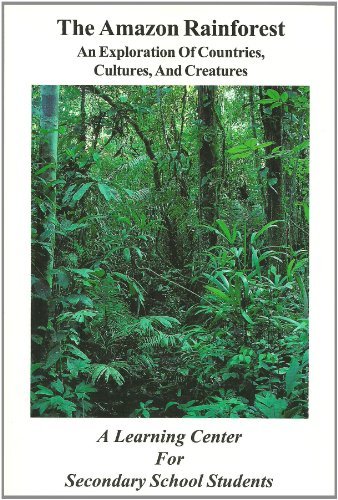 The Amazon Rainforest - An Exploration of Countries, Cultures, and ...
