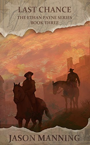 Last Chance (Ethan Payne #3) by Jason Manning | Goodreads