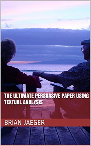 How to Write The Ultimate Persuasive Paper Using Textual Analysis by ...
