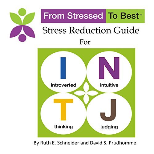 INTJ Stress Reduction Guide by David S. Prudhomme | Goodreads