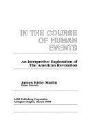 In the Course of Human Events: An Interpretive Exploration of the ...