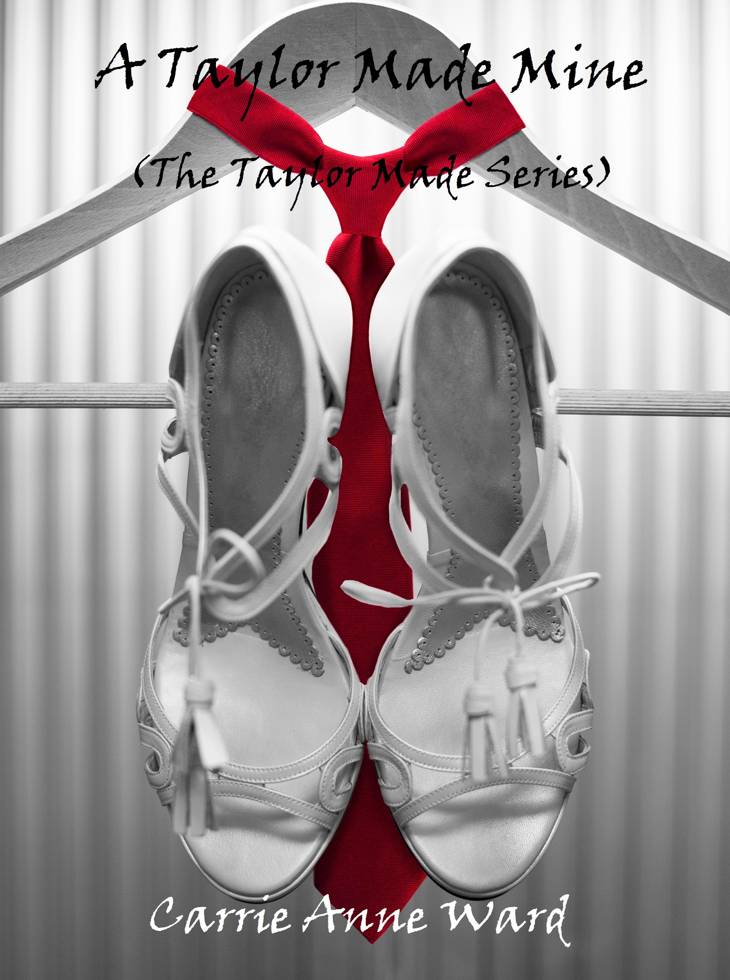 A Taylor Made Mine by Carrie Anne Ward | Goodreads