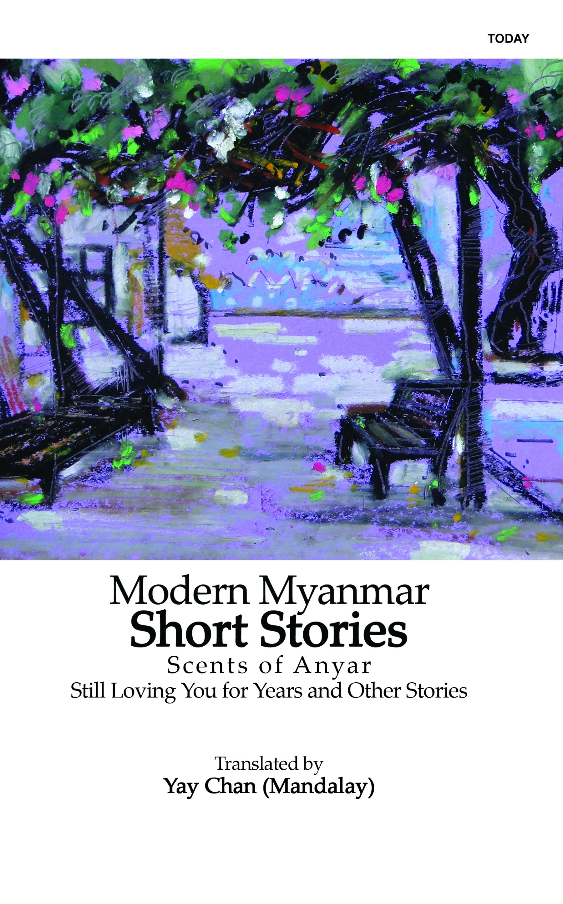 Modern Myanmar Short Stories by Yay Chan (Mandalay) | Goodreads