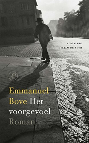 Het voorgevoel by Emmanuel Bove | Goodreads