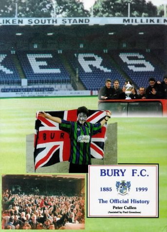 The Official History of Bury FC by Peter Cullen | Goodreads