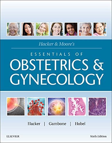 Hacker & Moore's Essentials of Obstetrics and Gynecology by Neville F. Hacker | Goodreads