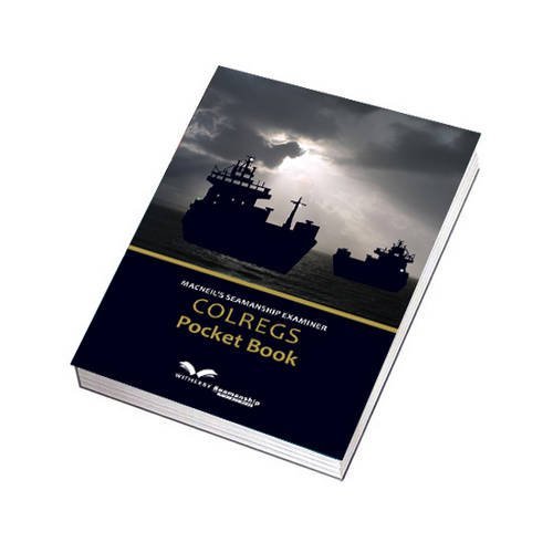 Macneil's Seamanship Examiner COLREGS Pocket Book by Witherby ...
