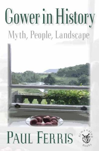 Gower in History: Myth, People, Landscape by Paul Ferris | Goodreads