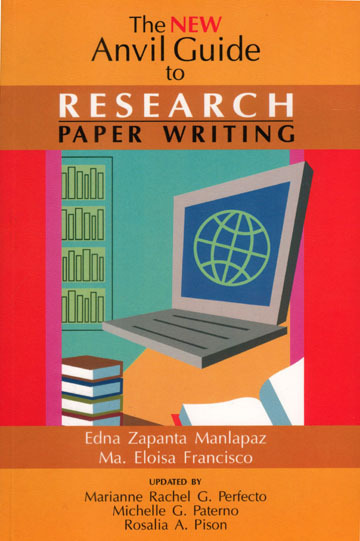 The New Anvil Guide to Research Paper Writing by Marianne Rachel G ...