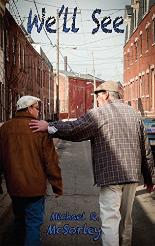 We'll See by Michael R. McSorley | Goodreads