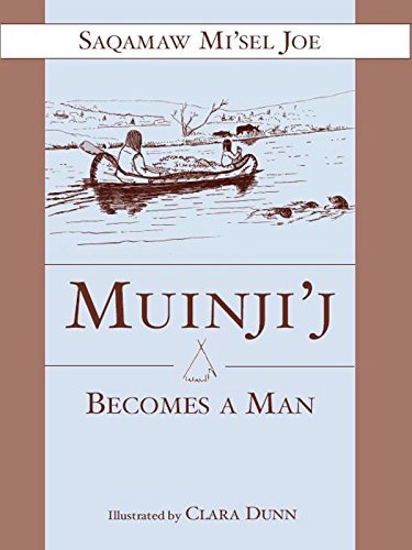 Muinjij Becomes a Man by Saqamaw Misel Joe | Goodreads