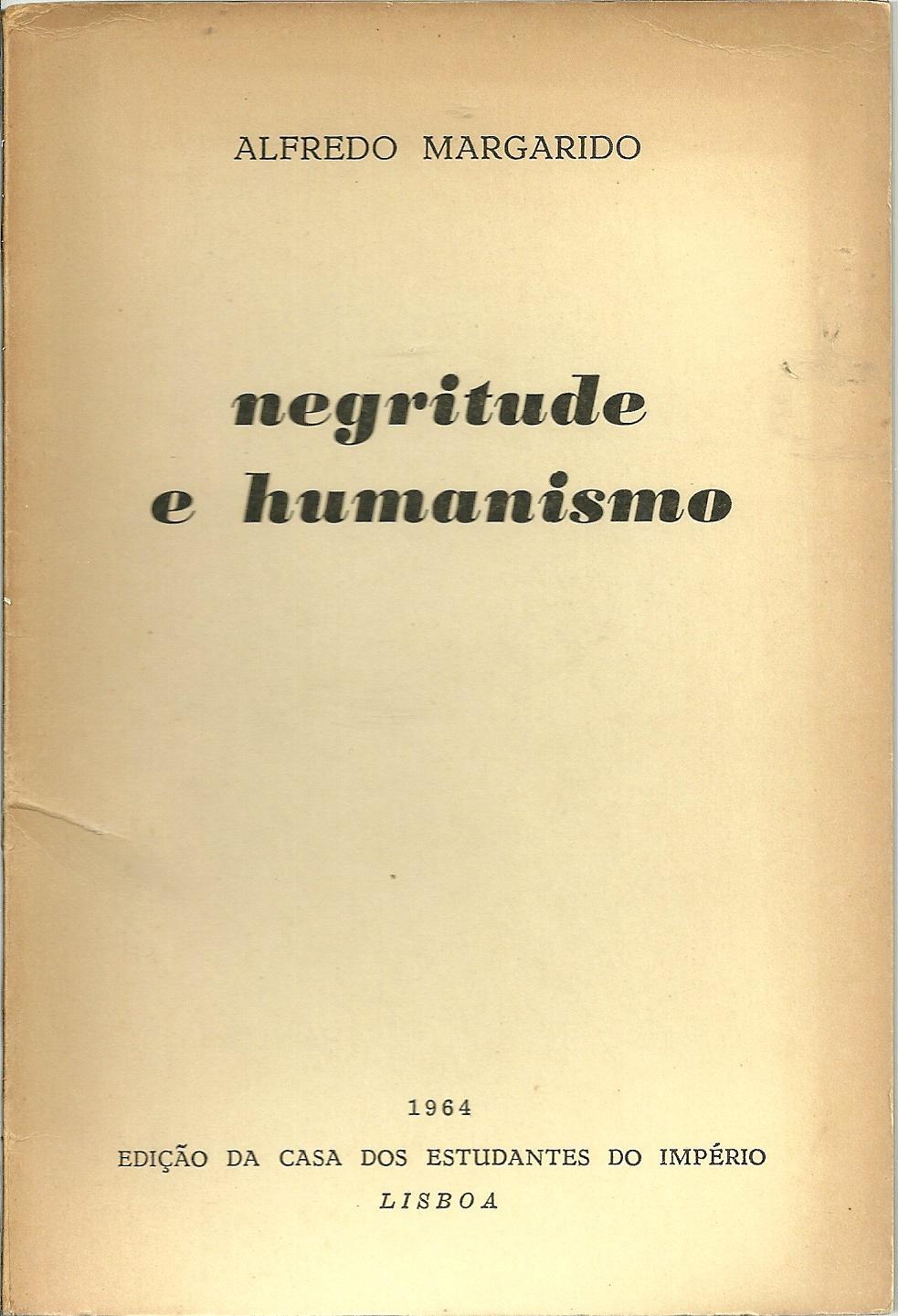 Negritude e humanismo by Alfredo Margarido | Goodreads