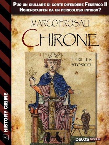 Chirone (History Crime) (Italian Edition) by Marco Frosali | Goodreads