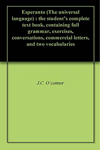 Esperanto (The universal language) : the student's complete text book ...