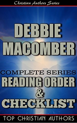 TOP CHRISTIAN AUTHORS SERIES READING ORDER & CHECKLIST: DEBBIE MACOMBER ...