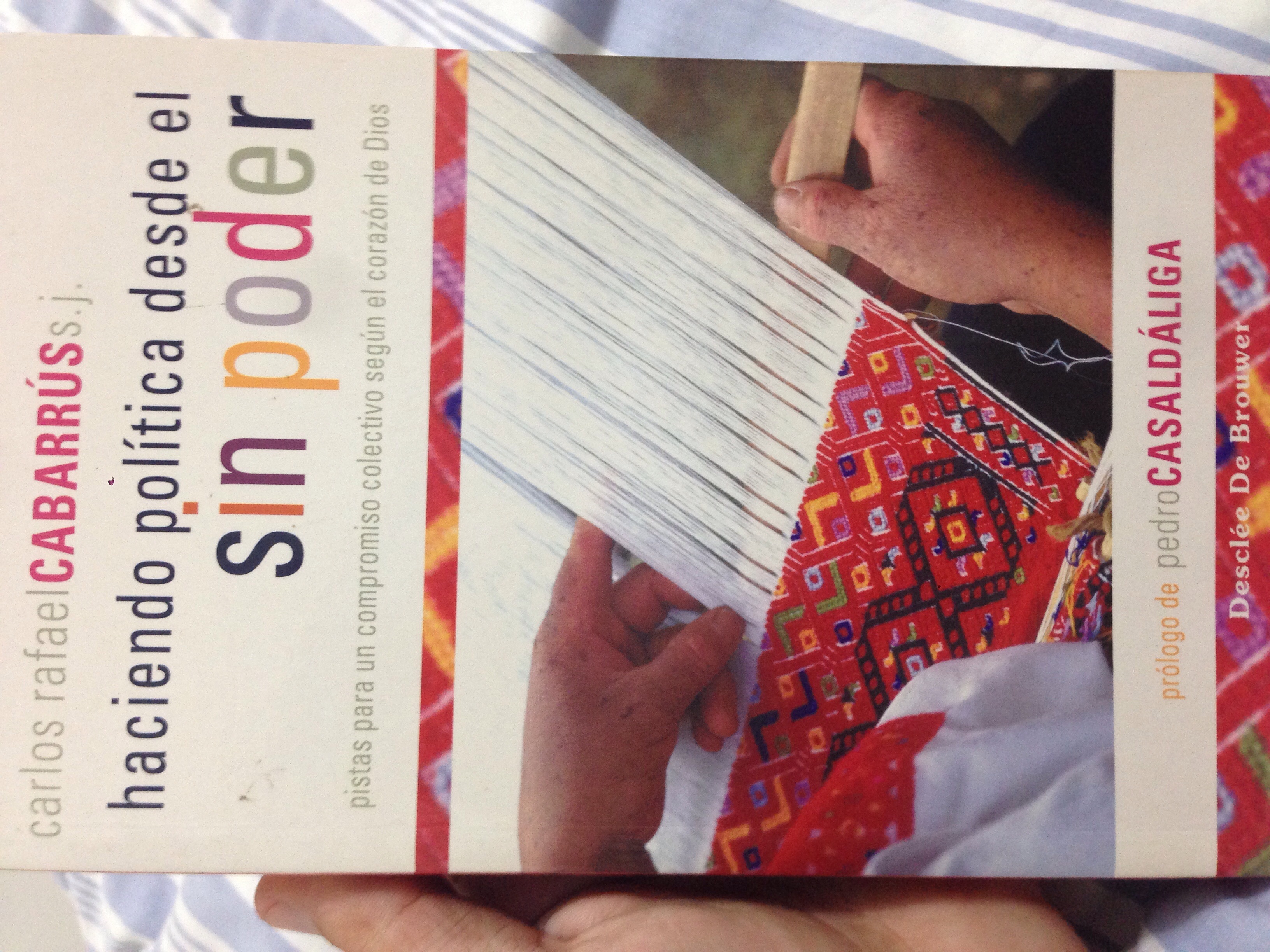 Haciendo política desde el sin poder by Carlos Rafael Cabarrús | Goodreads