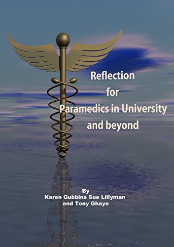Reflection for Paramedics in University and Beyond by Karen Gubbins ...