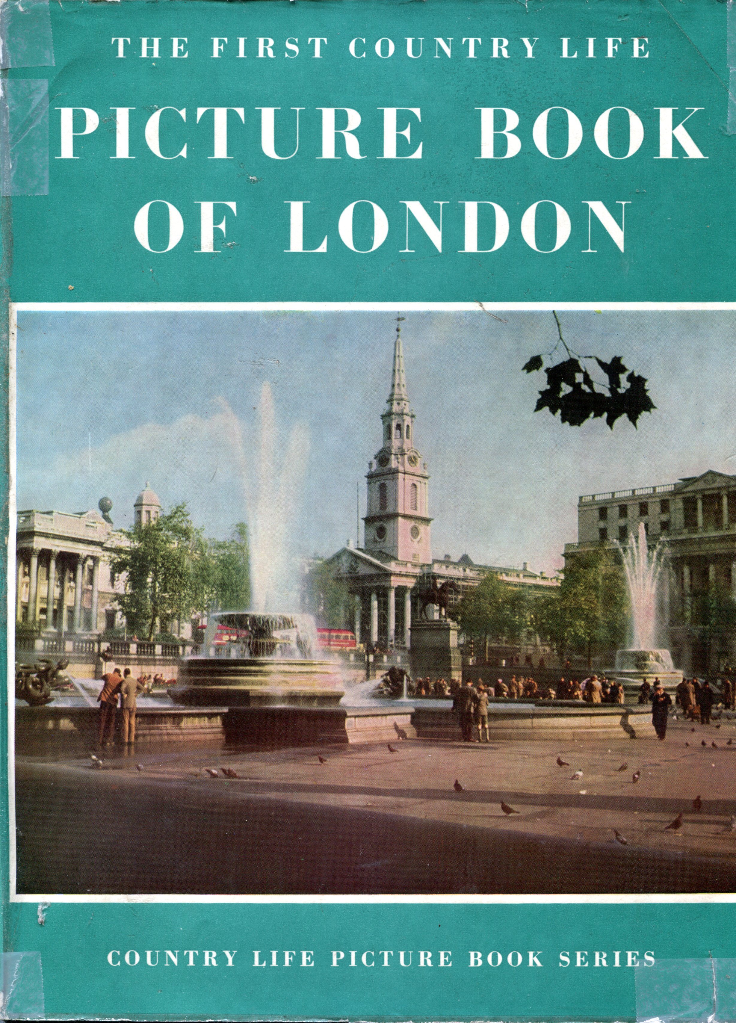 The First Country Life Picture Book of London by John Codrington ...