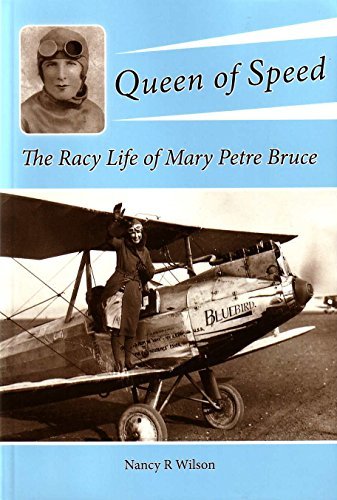Queen of Speed: The Racy Life of Mary Petre Bruce by Nancy R. Wilson ...
