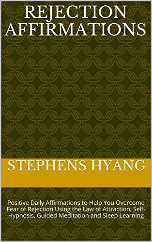 Rejection Affirmations: Positive Daily Affirmations to Help You ...