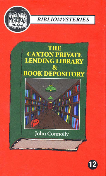 The Caxton Private Lending Library & Book Depository by John Connolly ...
