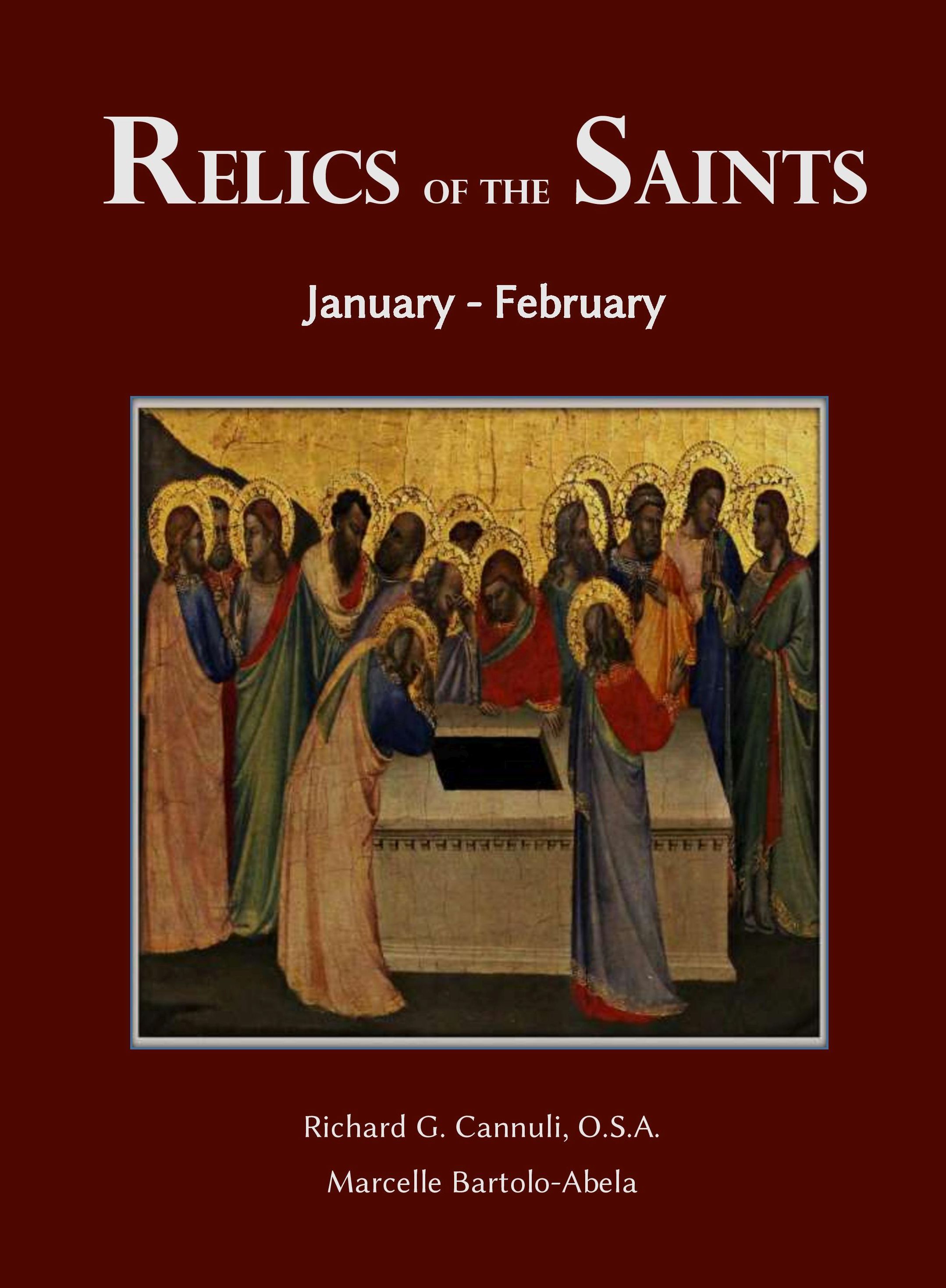 Relics of the Saints: January-February by Richard G. Cannuli | Goodreads