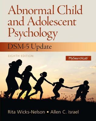 Abnormal Child and Adolescent Psychology, DSM-5 Update by Rita Wicks ...
