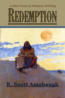 Redemption by R. Scott Amsbaugh | Goodreads