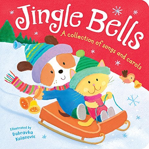 Jingle Bells: A Collection of Songs and Carols by Tiger Tales | Goodreads