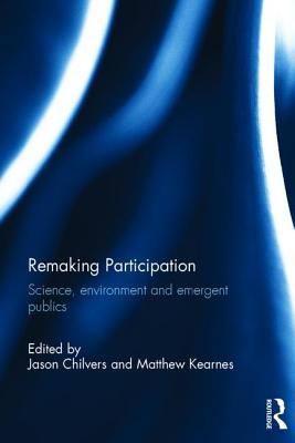 Participation, Science and the Environment: Towards Critical Public ...