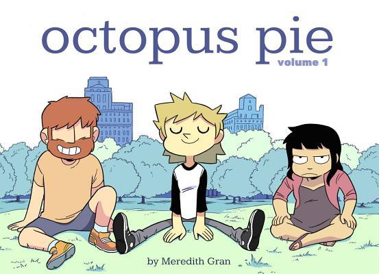 Octopus Pie: Volume 1 by Meredith Gran | Goodreads